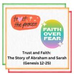 Trust and Faith: The Story of Abraham and Sarah (Genesis 12-25) - Ask ...