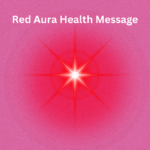 Navigating the Red Aura: A Health Guide for Wellness - Ask Angel Blessing