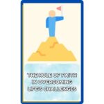 The Role of Faith in Overcoming Life’s Challenges - Ask Angel Blessing
